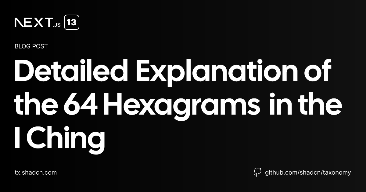 Detailed Explanation of the 64 Hexagrams in the I Ching